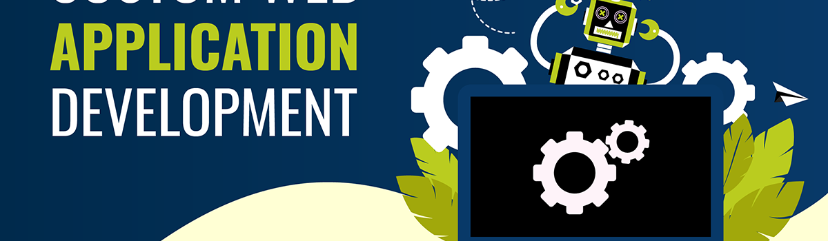 Need Of Custom Web Application Development In Big Industries - Techlene Software Solutions